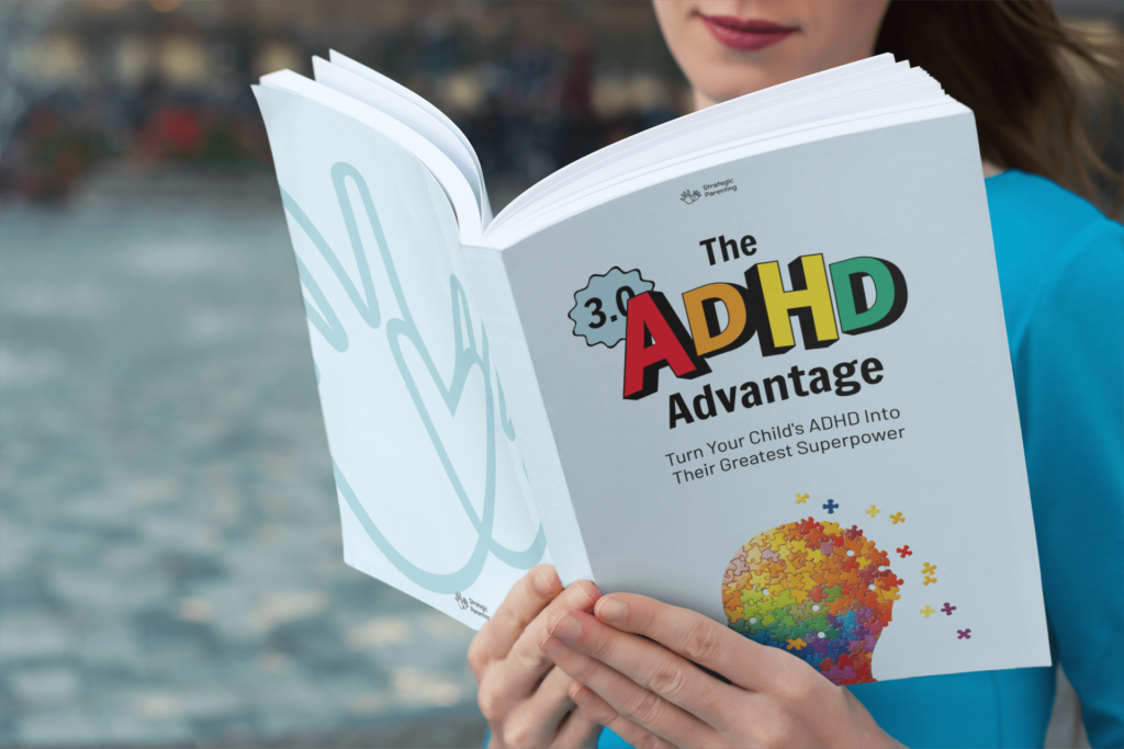 The ADHD Advantage 3.0 - Strategic Parenting